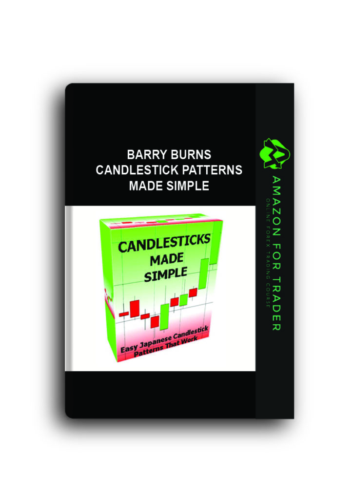 Barry Burns – CANDLESTICK PATTERNS MADE SIMPLE