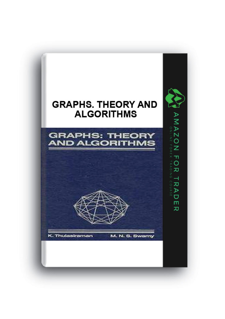 K. Thulasirman, M.N.S. Swamy – Graphs. Theory and Algorithms - Amazon for Trader Slug preview: