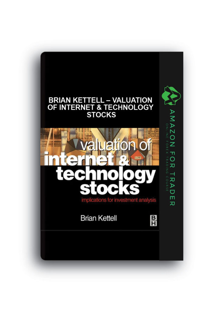 Brian Kettell – Valuation of Internet & Technology Stocks - Amazon for ...