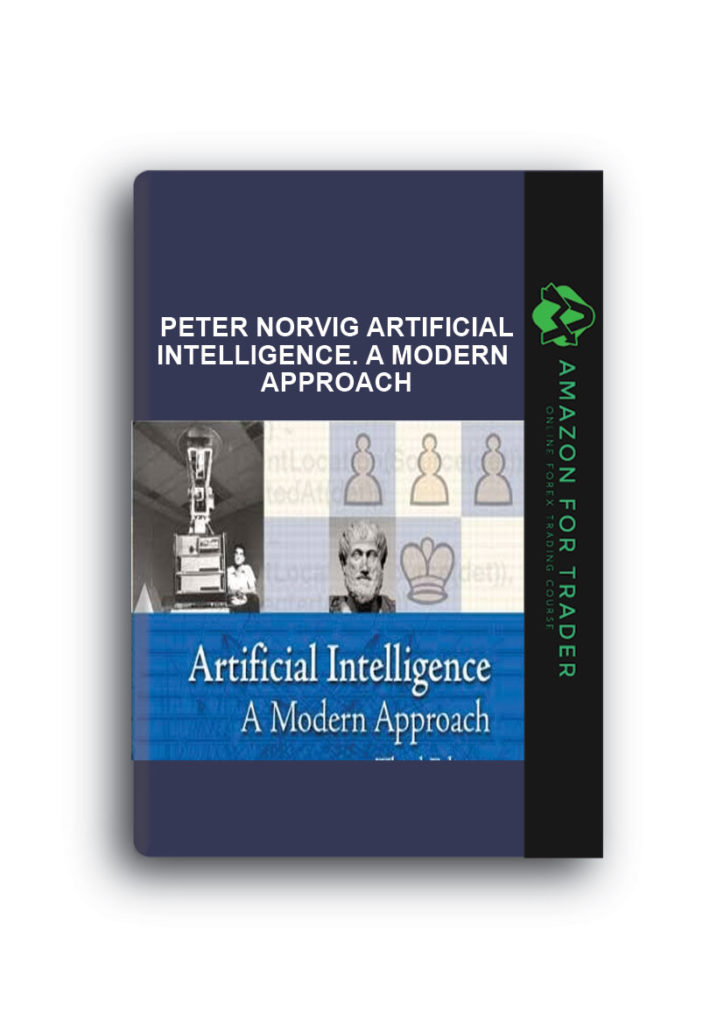 Stuart Russell, Peter Norvig – Artificial Intelligence. A Modern Approach - Amazon for Trader
