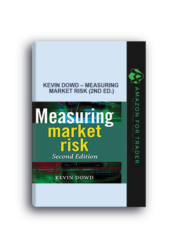 Kevin Dowd – Measuring Market Risk (2nd Ed.) - Amazon for Trader