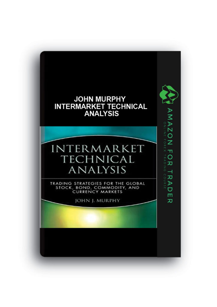 John Murphy – Intermarket Technical Analysis - Amazon for Trader