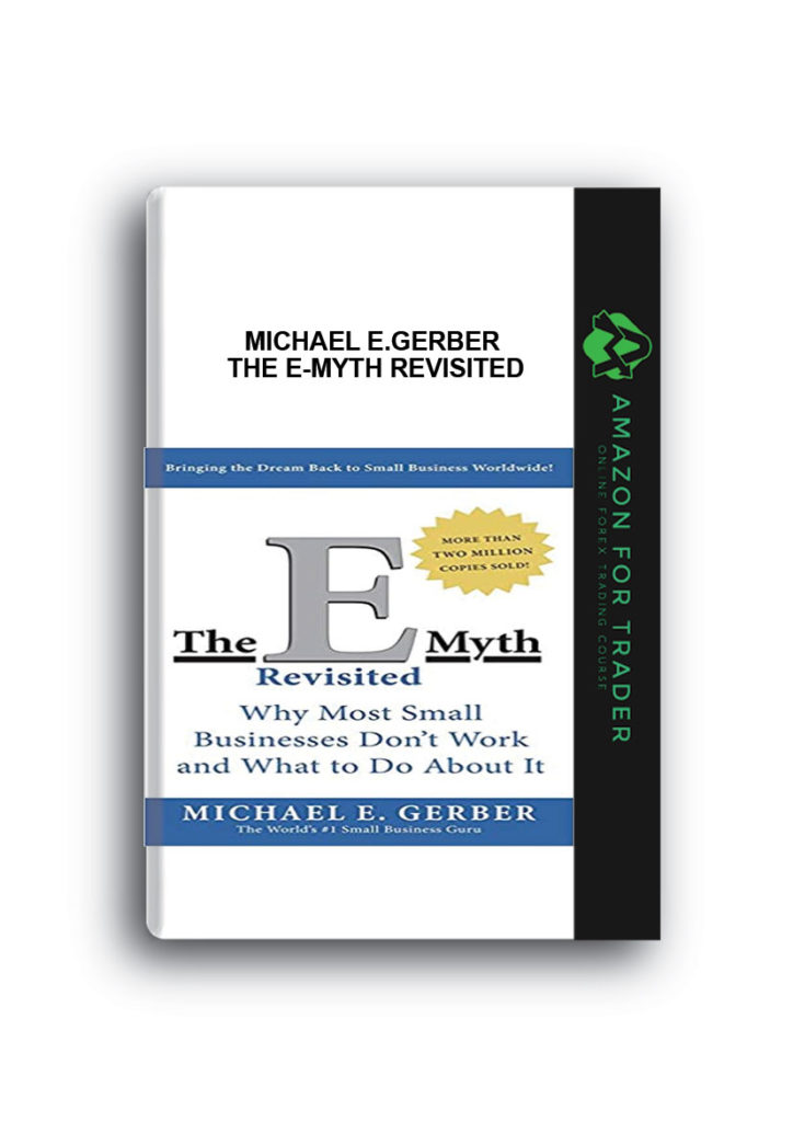 Michael E.Gerber – The E-Myth Revisited - Amazon for Trader
