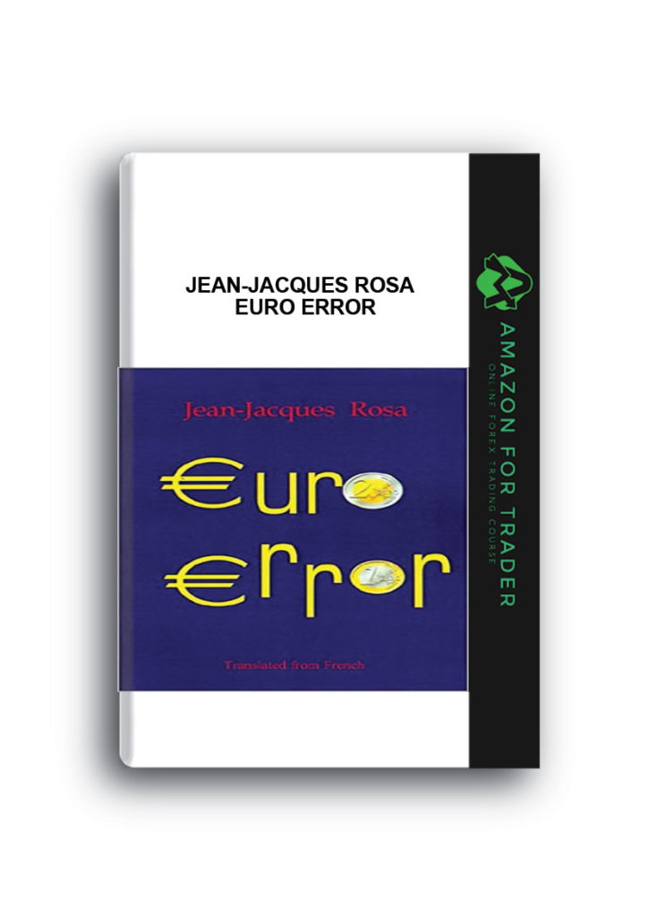 Jean-Jacques Rosa - Euro Error - Amazon for Trader