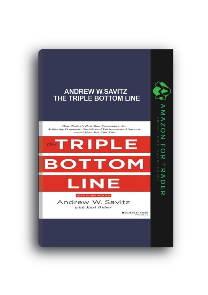 Andrew W.Savitz - The Triple Bottom Line - Amazon for Trader