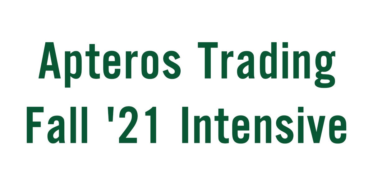 Apteros Trading Fall '21 Intensive - Apteros Trading