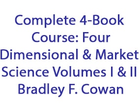 Complete 4-Book Course: Four-Dimensional & Market Science Volumes I ...